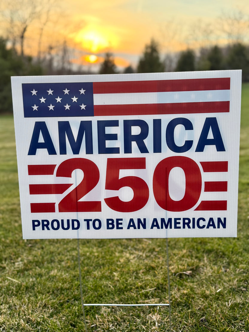 Buy Patriotic Yard Signs & 250th Anniversary Apparel | Made in USA ...